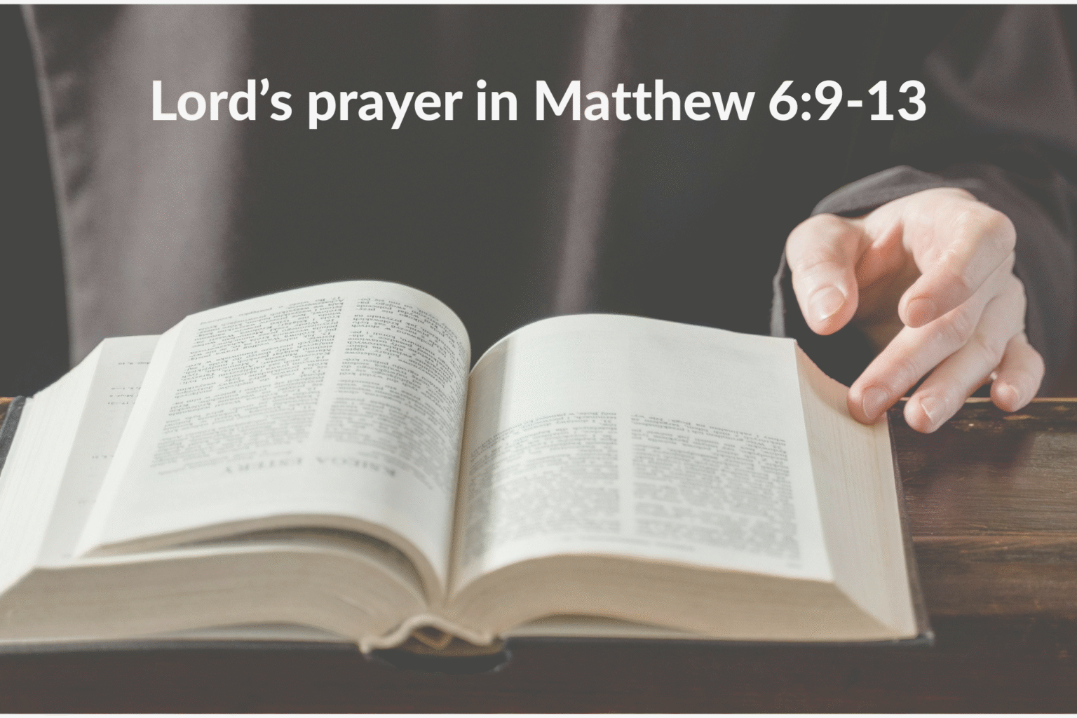 The Lord’s Prayer – Our Father in Heaven: Meaning, Verses, and Insights